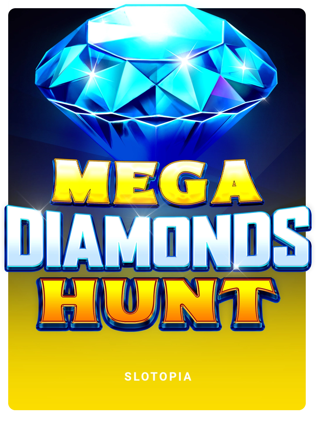 Mega Diamonds Hunt